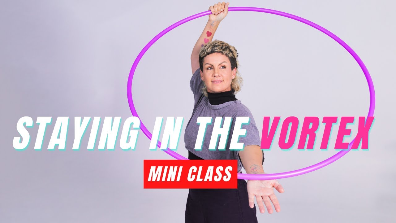 Hoop tutorial: Staying in the Vortex: variations & modifications for hoopers - YouTube