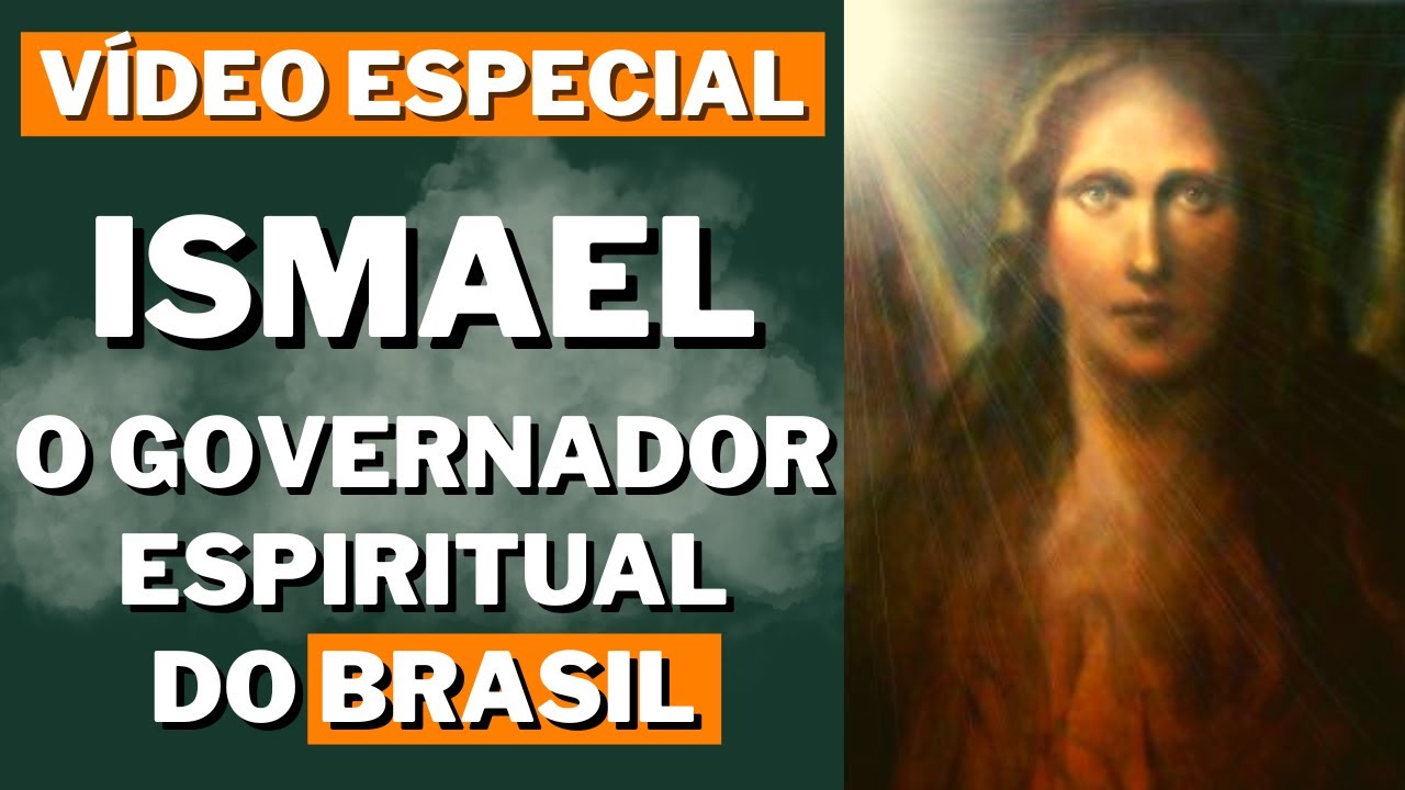 CONHEÇA O ESPÍRITO ISMAEL E O SEU TRABALHO MISSIONÁRIO NO BRASIL I ...