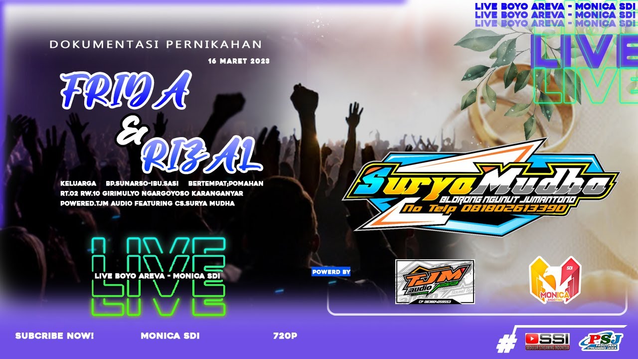 LIVE📡CS.SURYA MUDHA | TJM AUDIO | PERNIKAHAN FRIDA & RIZAL | Monica SDi ...