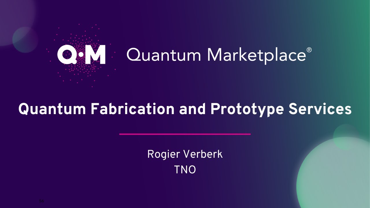 Quantum Fabrication and Prototyping Services- TNO- Quantum Marketplace ...