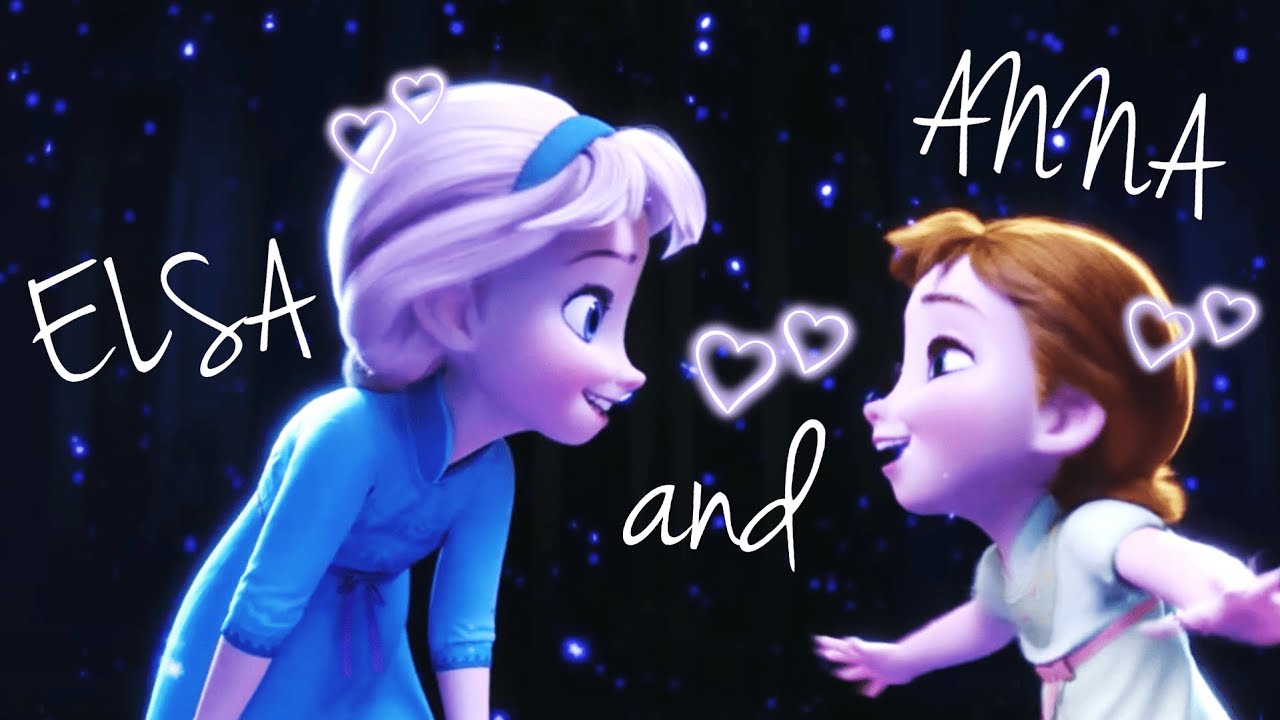 Elsa and Anna [edit] FROZEN - YouTube