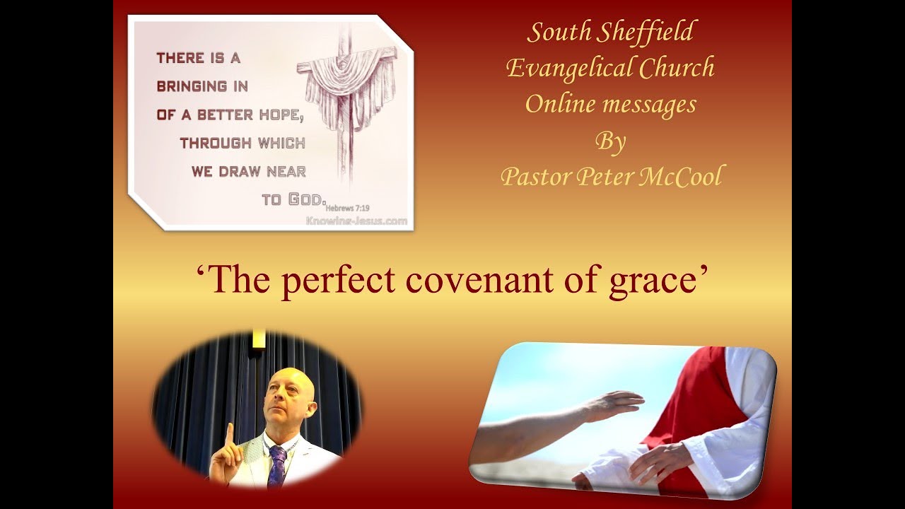 The perfect covenant of grace Sunday 6th November 2022 - YouTube