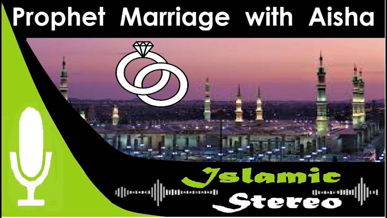 Track 122 Refuting | Prophet Mohammad Married Aisha when she was 9 ...