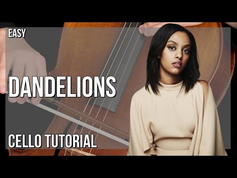 How to play Dandelions by Ruth B on Cello (Tutorial) - YouTube
