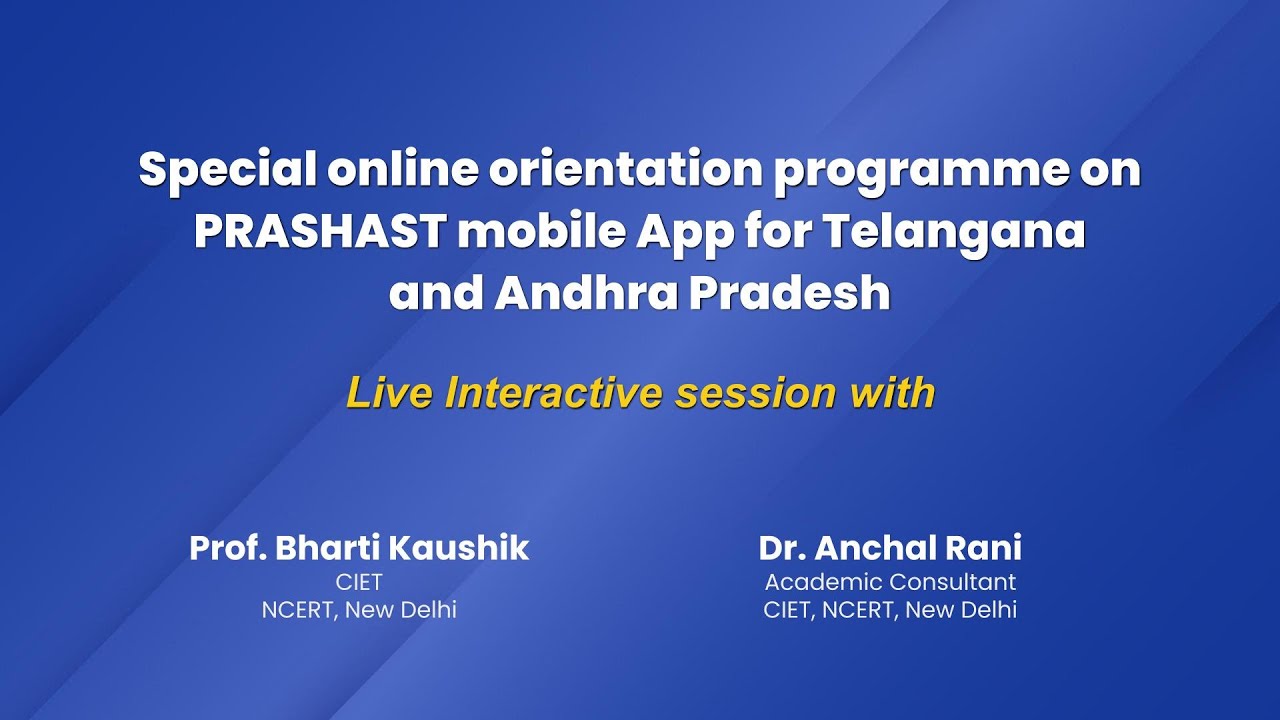 "Special online orientation programme on PRASHAST mobile App for ...