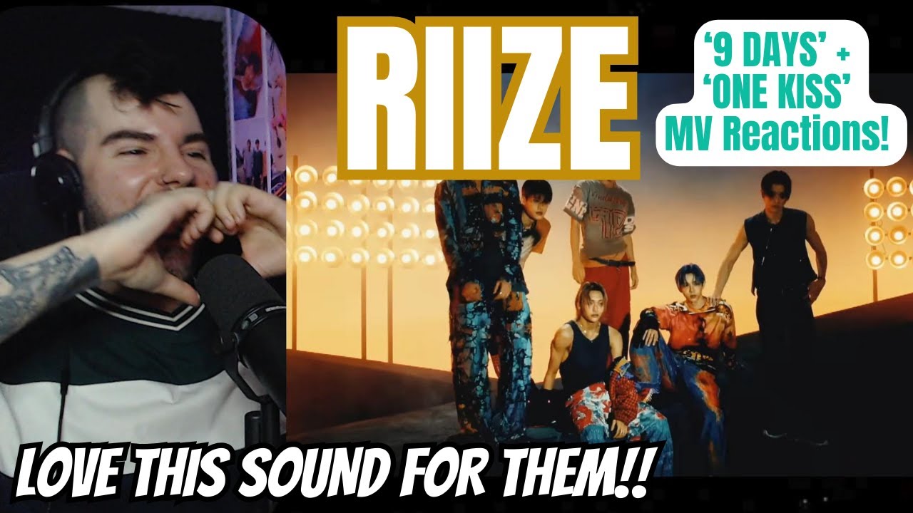 RIIZE - '9 Days' + 'One Kiss' MV Reactions! - YouTube