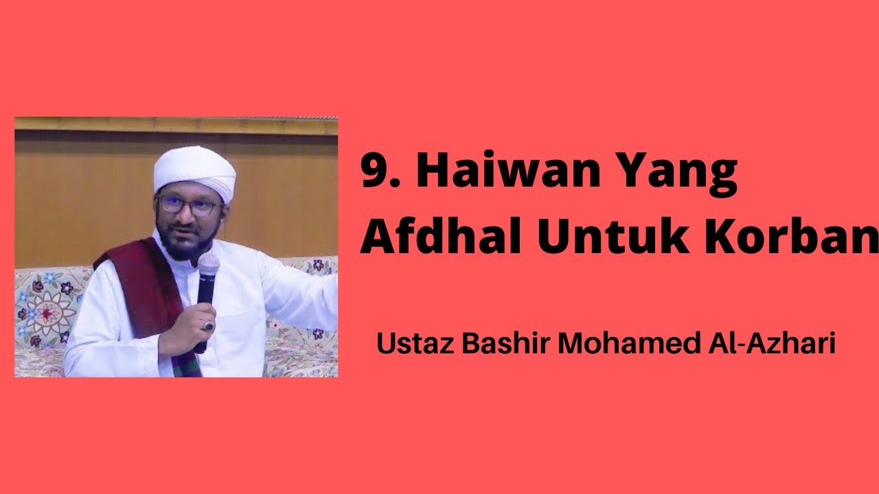 Apakah Jenis Haiwan Yang Afdhal (Utama) Untuk Korban ? - YouTube