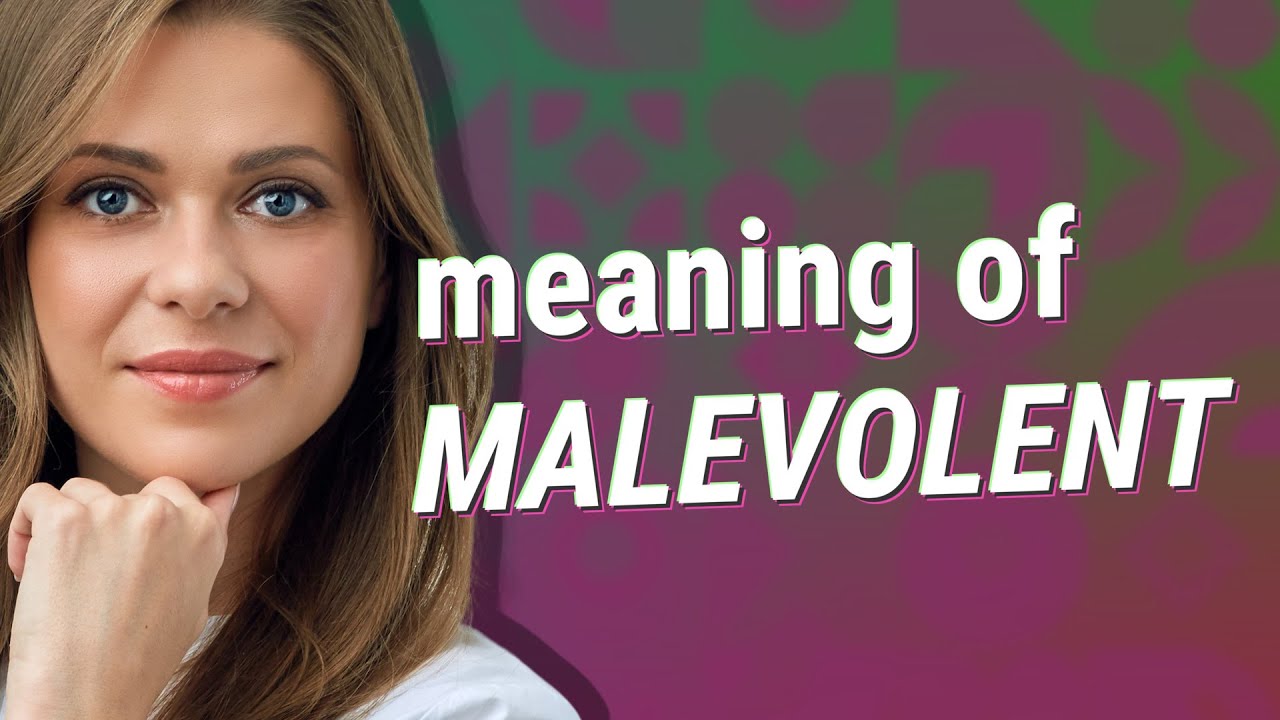 Malevolent | meaning of Malevolent - YouTube