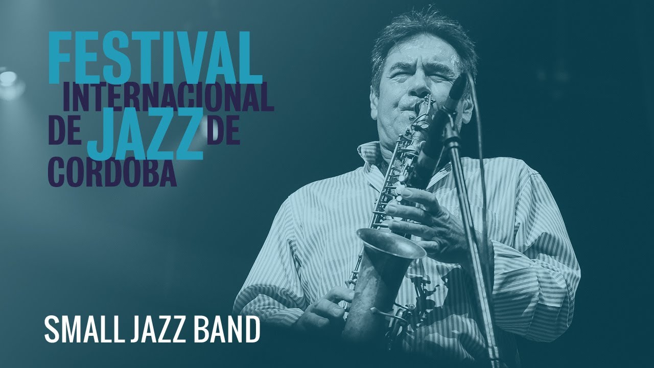 Small Jazz Band | CBA JAZZ FESTIVAL 12º - YouTube