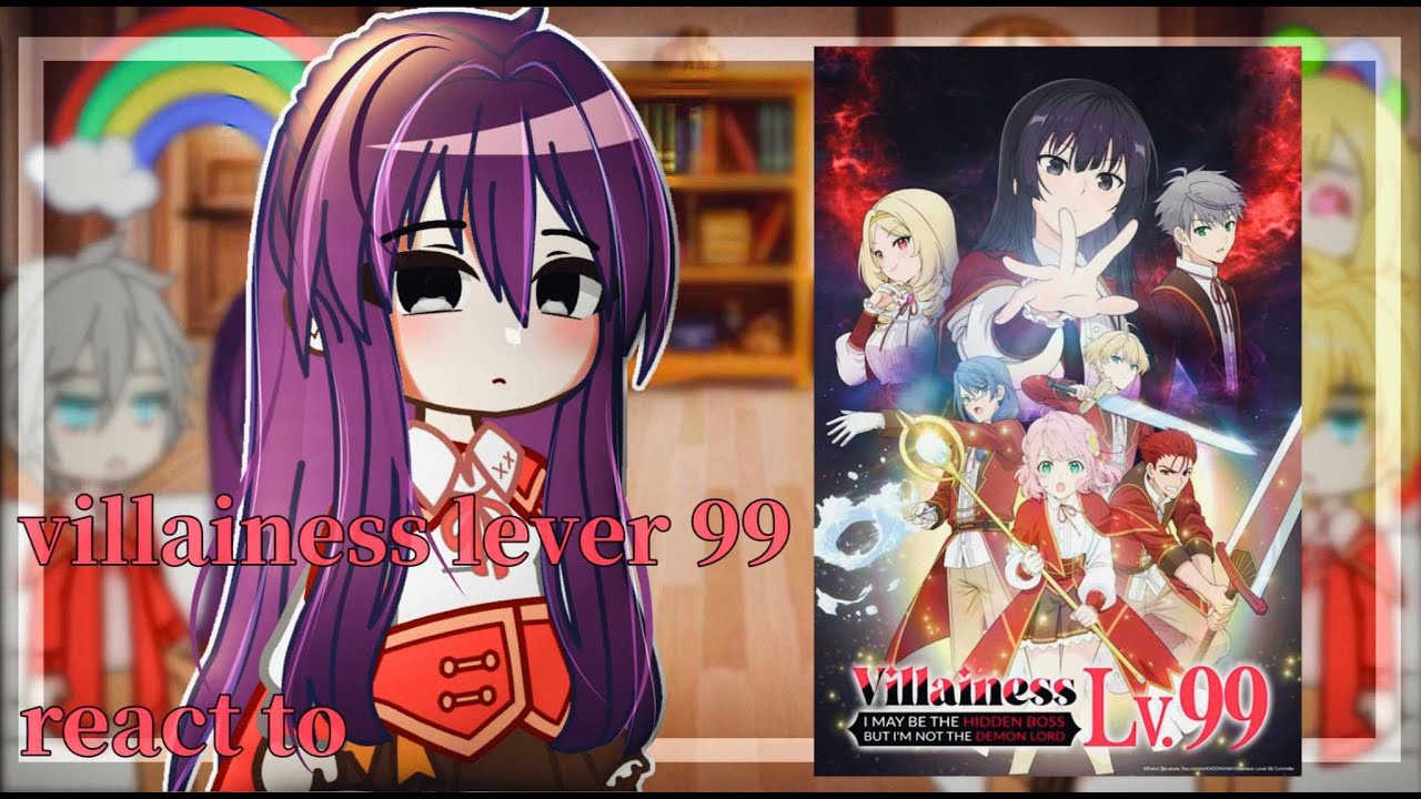 Villainess level 99 React to || Part 1/? || Gacha Club - YouTube