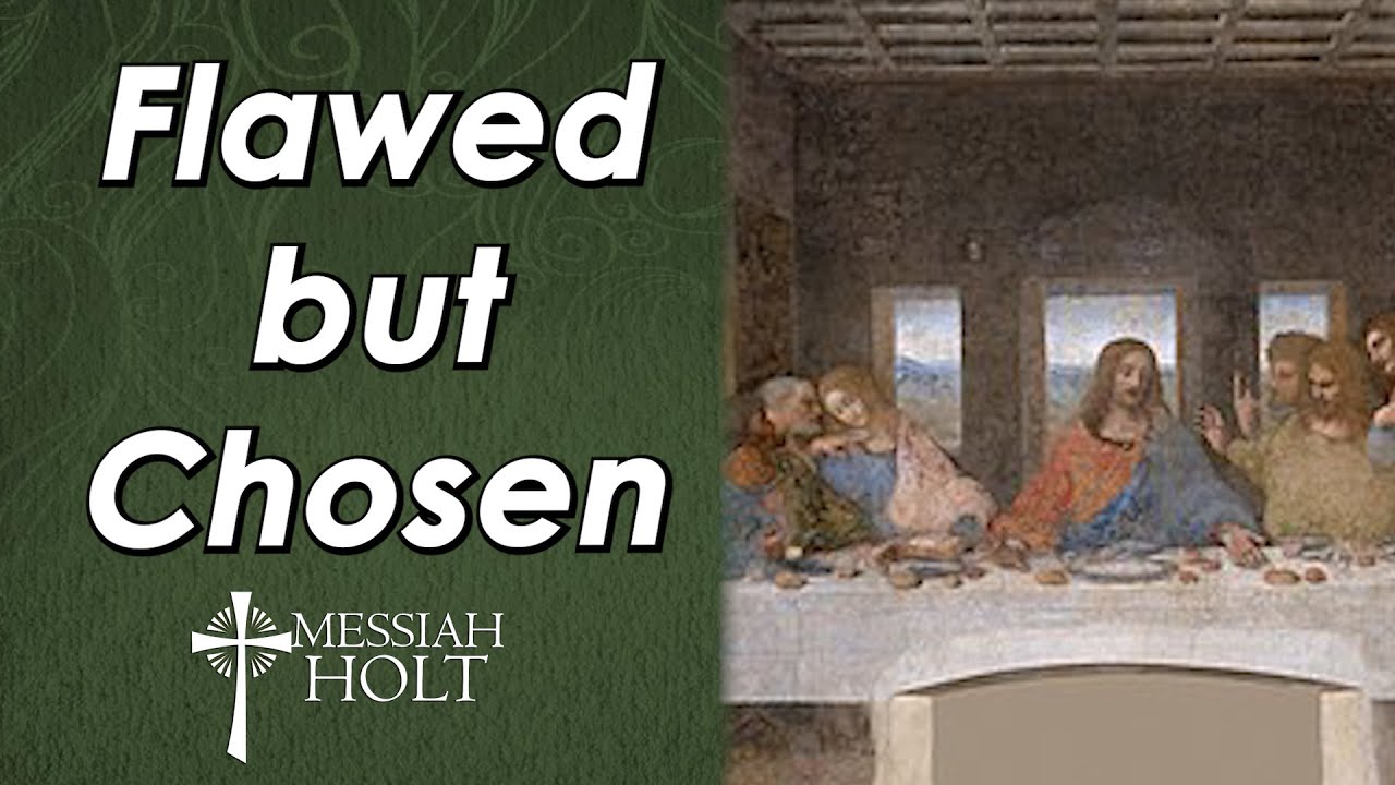 Flawed but Chosen | Ordinary People. Extraordinary Savior: Sermon ...
