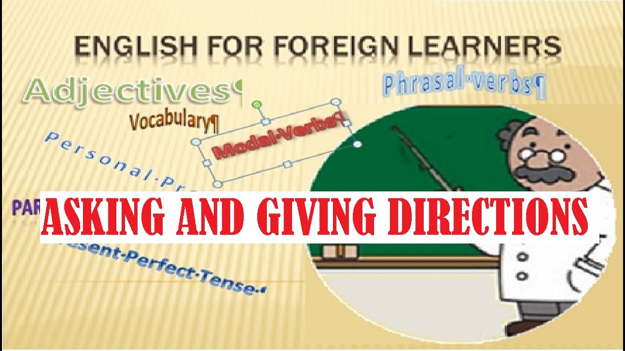 Asking and Giving Directions. An intermediate level tutorial on how to ...