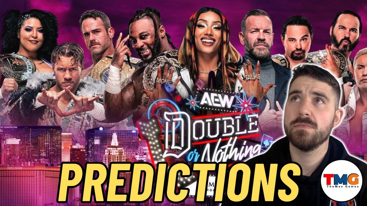TheMan Games : AEW Double or Nothing Predictions - YouTube