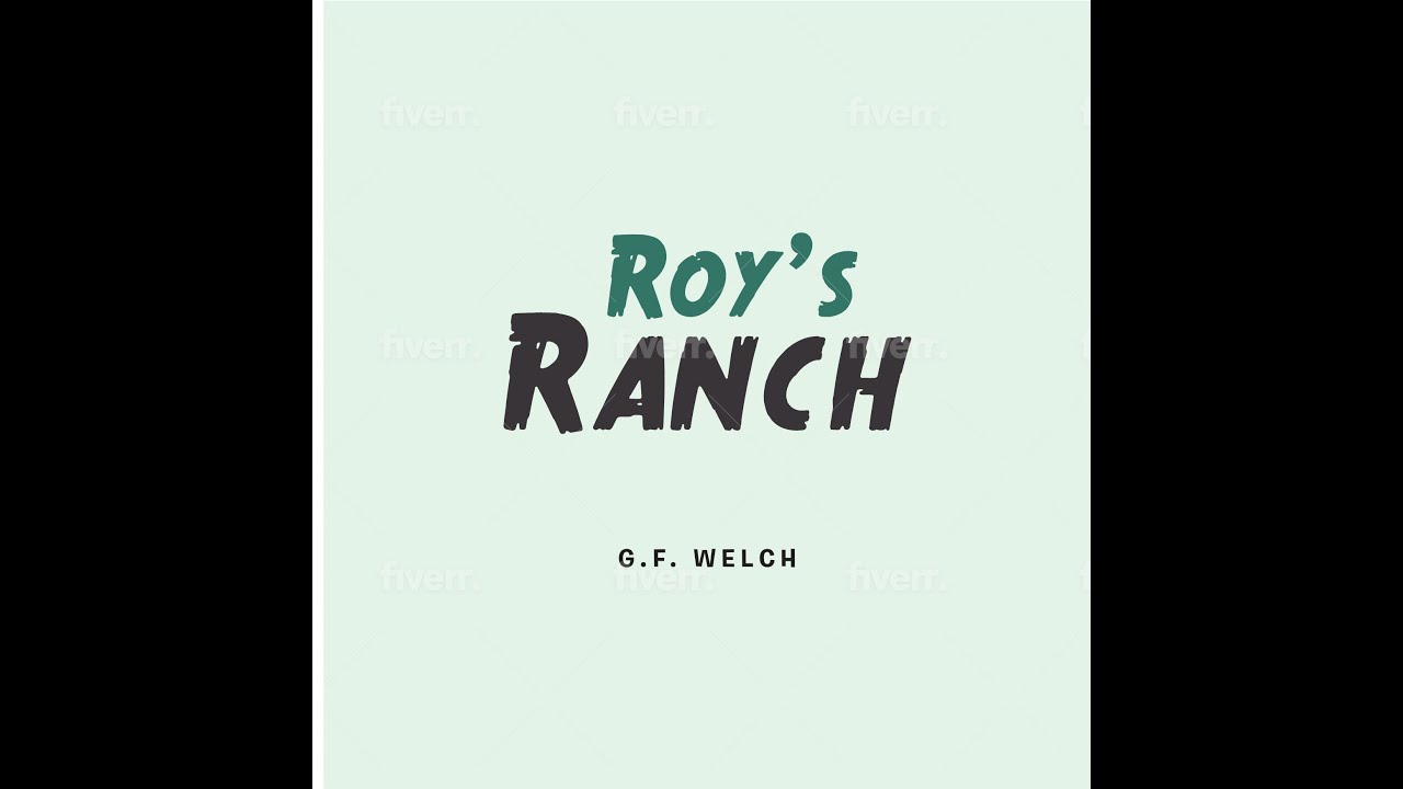 ROY'S RANCH - YouTube