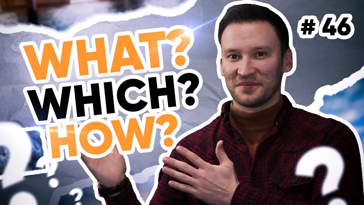What? Which? How? | 46-dars | Ingliz tilini 0 dan o'rganish - YouTube