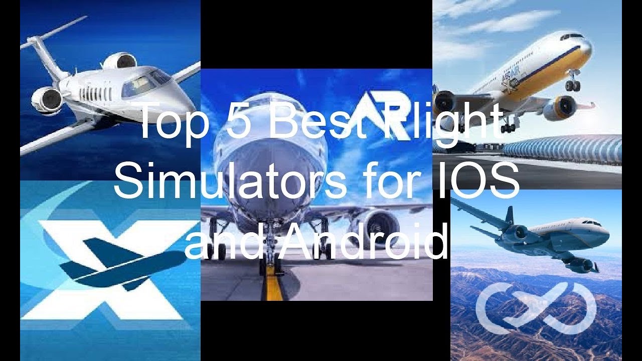 Top 5 Best Flight Simulators for IOS and Android - YouTube