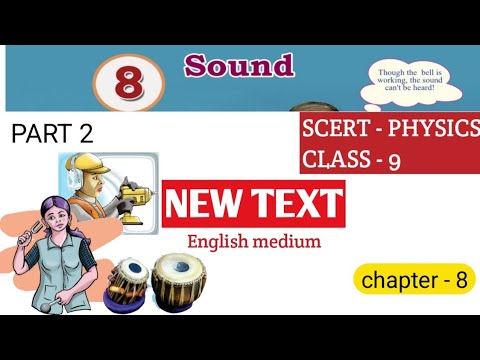 CLASS 9 PHYSICS CHAPTER.8 SOUNDS|PART2| NEW TEXT |{ENGLISH MEDIUM ...