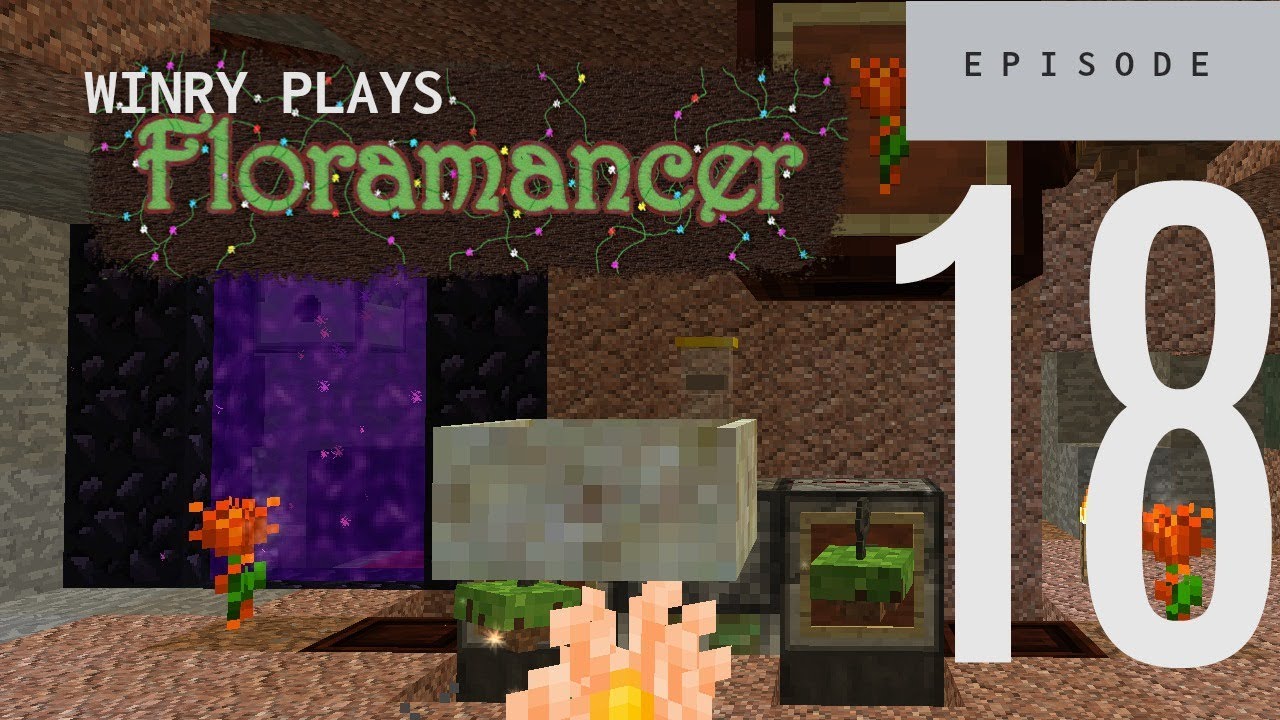 18 | Floramancer - Thermalily Set Up Part 2 | 1.12.2 Modded Minecraft ...