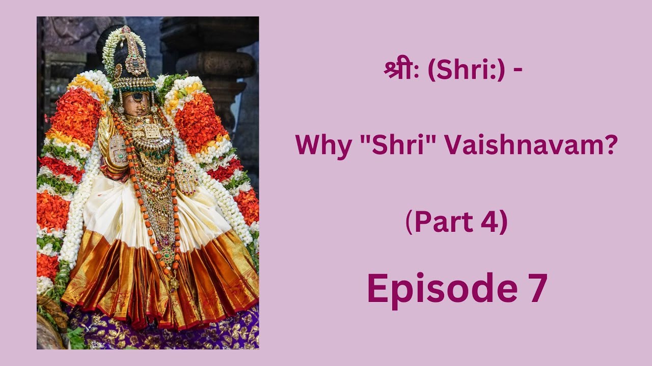 Shri Shabdham- Ep: 7, Significance of prefix "Shri" before Vaishnavam ...