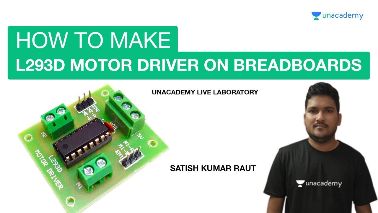 How To Make l293d Motor Driver on Breadboards | Unacademy Live ...