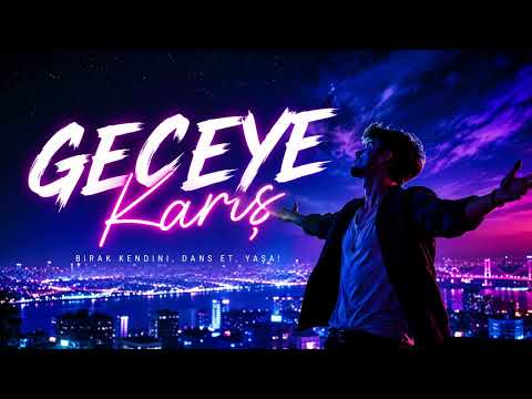 Geceye Karış!....