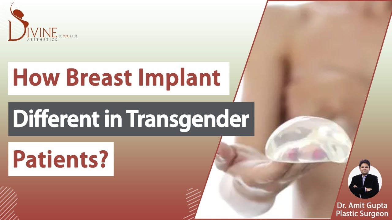 Breast Implant in Transgender | How Breast Implant Different in Transgender Patients? - YouTube