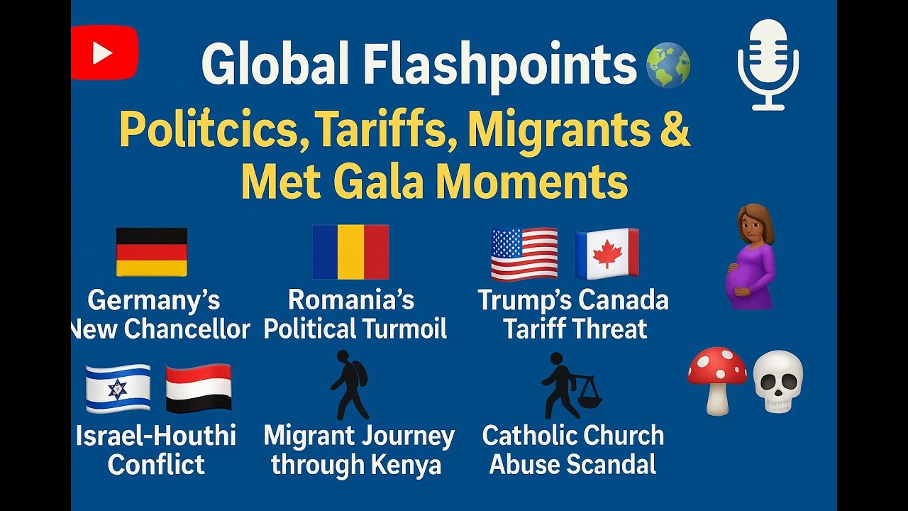🎙️ Global Flashpoints 🌍: Politics, Tariffs, Migrants & Met Gala Moments - YouTube