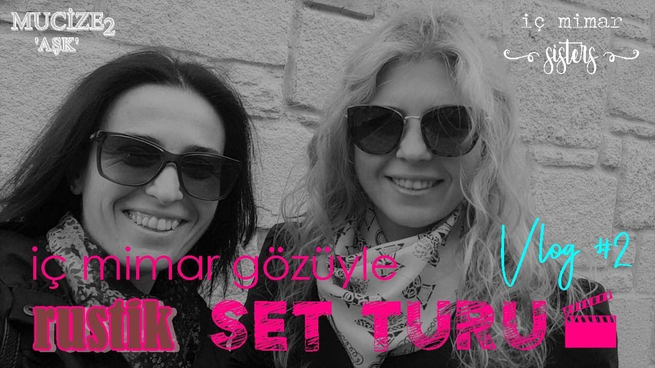 İÇ MİMAR GÖZÜYLE FİLM SETİ TURU - RUSTİK DEKORASYON - VLOG #2 - YouTube