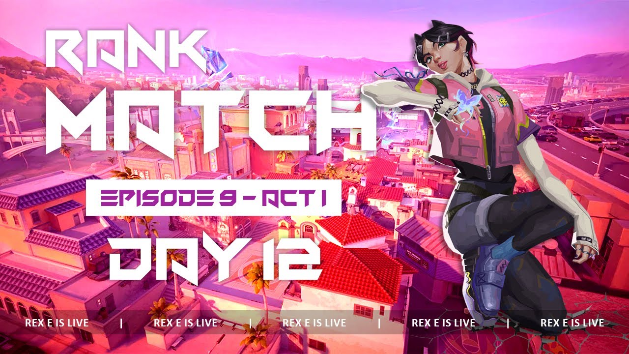 Ep-9 Act-1 Day 12| Rank Push |No I'm Hard Stuck Plat | RexE # ...
