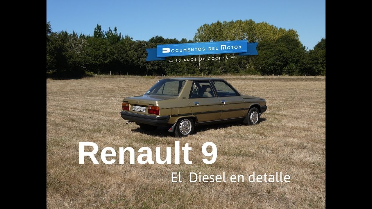 Renault 9 (2/2)- El Diesel en detalle - YouTube