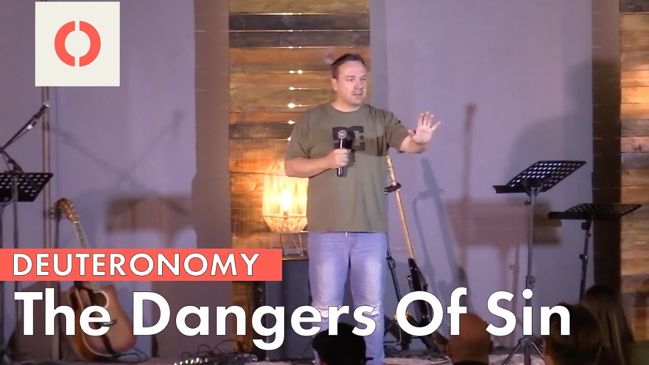 Deuteronomy - Dangers Of Sin | Sermon and Preaching - YouTube