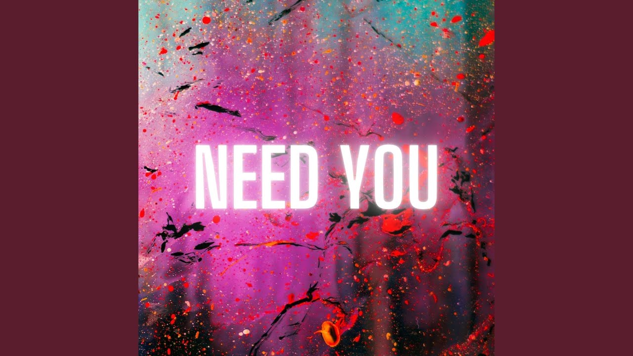 Need You (Radio Mix) - YouTube