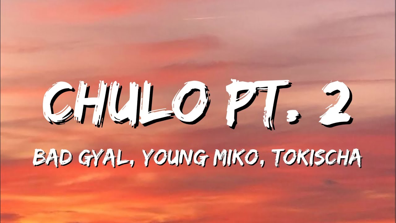 Bad Gyal, Young Miko, Tokischa - Chulo pt.2 - YouTube