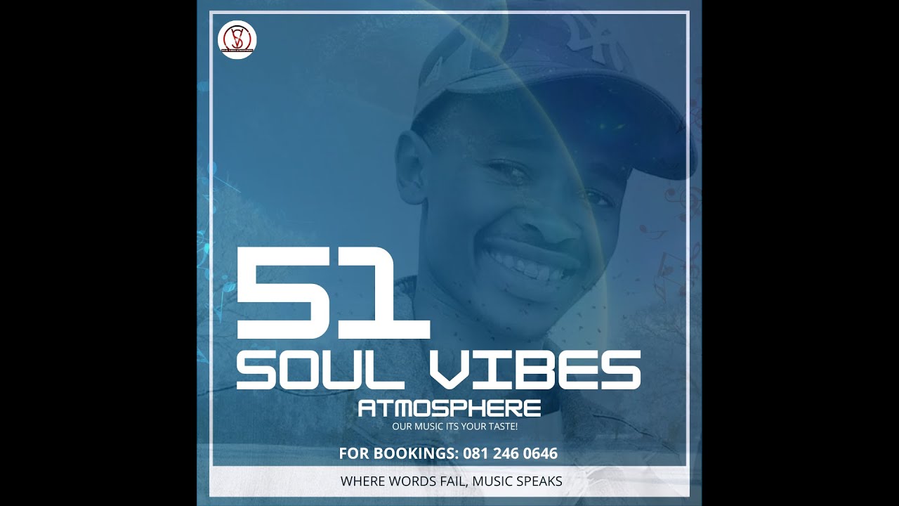 Soul Vibes Atmosphere Vol 51 Mixed By Tizzy - YouTube