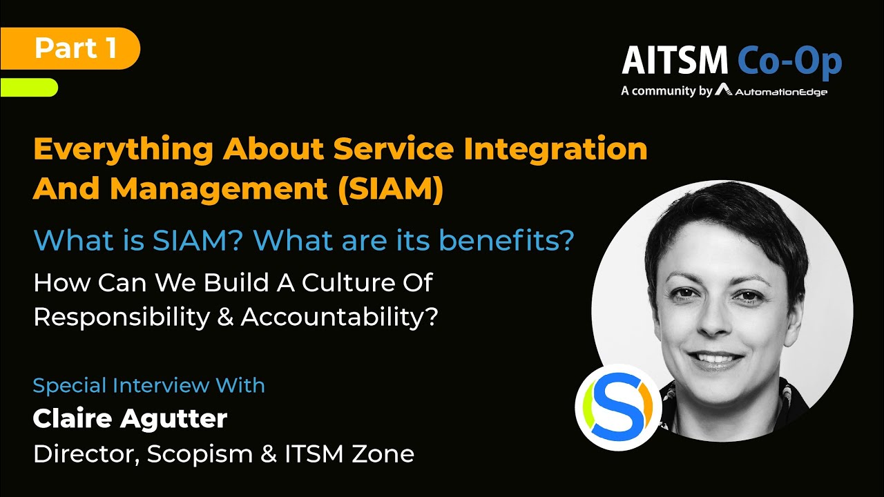 Everything About Service Integration And Management (SIAM) - Part 1 of ...