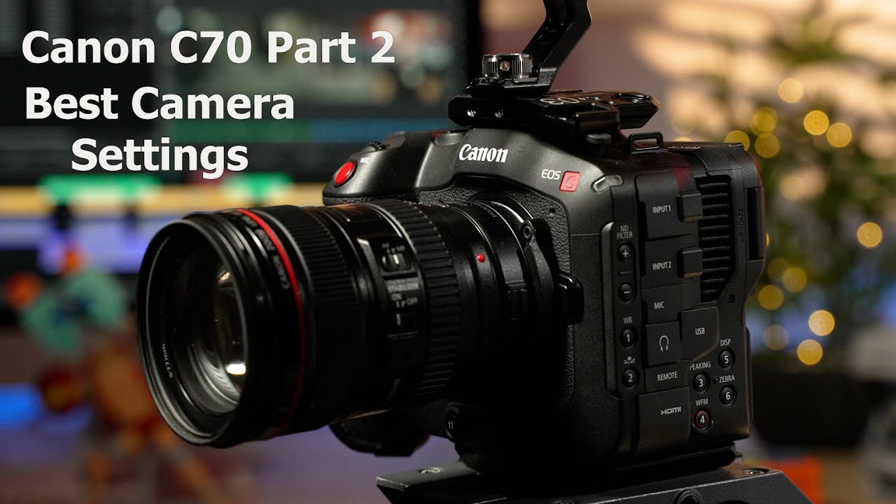 Canon C70 Part 2: Best Camera Settings! Menu Walkthrough - YouTube