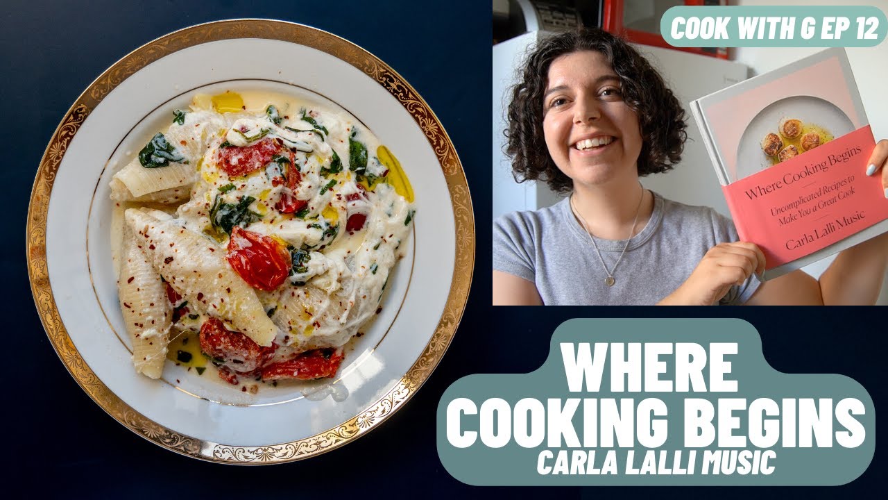 Cook with G Ep 12: Featuring Carla Lalli Music's 'Where Cooking Begins ...