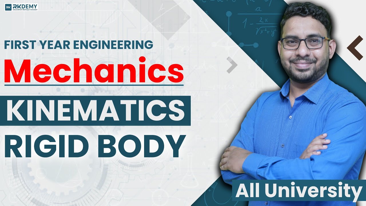 Kinematics of Rigid body | FE SEM - I | AJIT SIR | RKDEMY #rigidbody # ...