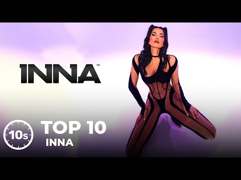 Top 10 INNA Songs 🔝 Best Hits 2023