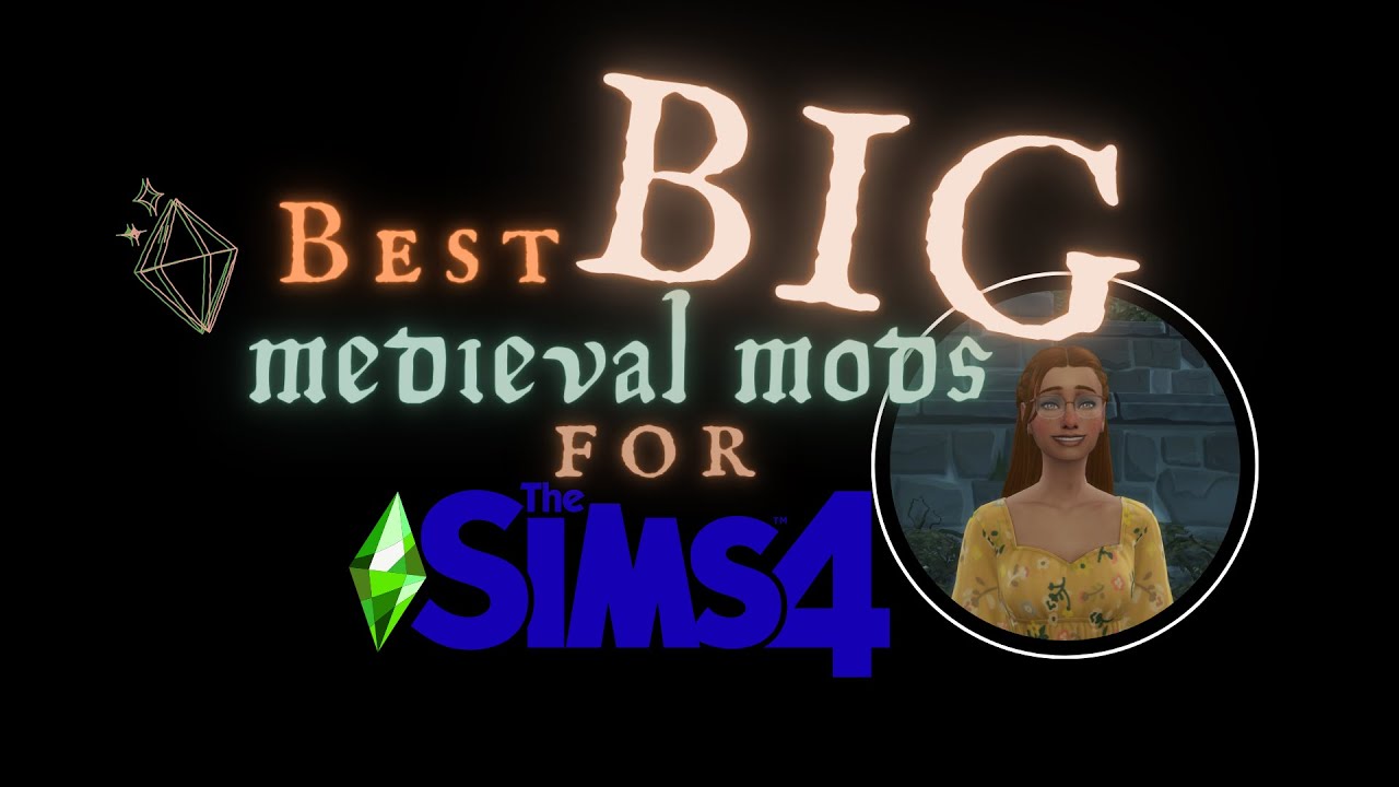 Sims 4 Best *Big* Medieval Mods - YouTube