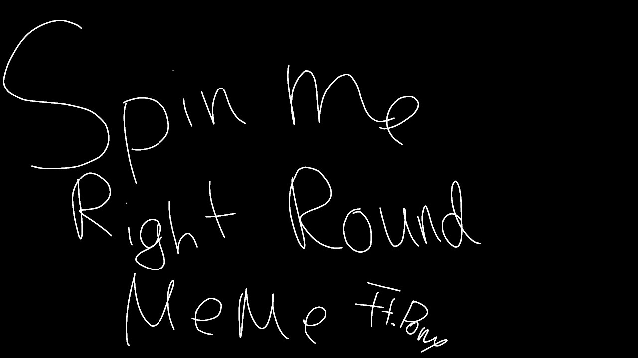 spin me right round meme (Ft. pony) - YouTube