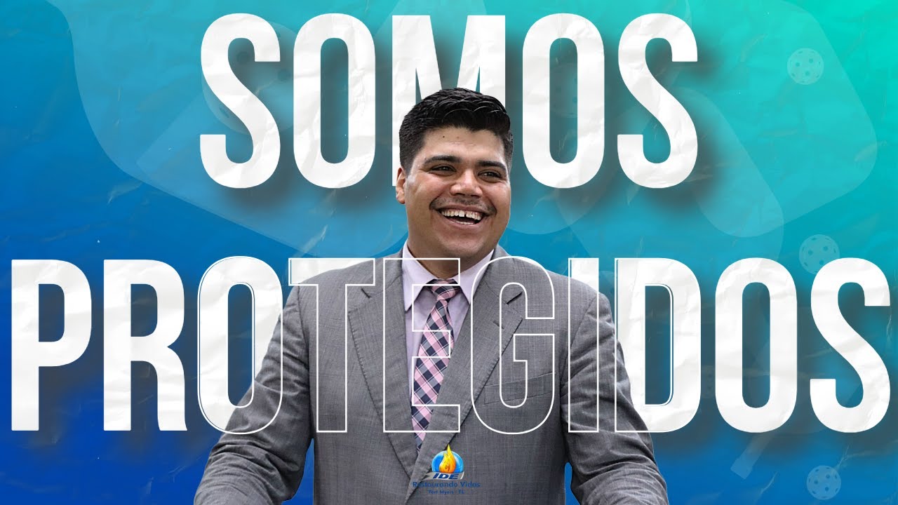 Somos Protegidos | Ev. Reginaldo Reis | ADM Fort Myers - YouTube