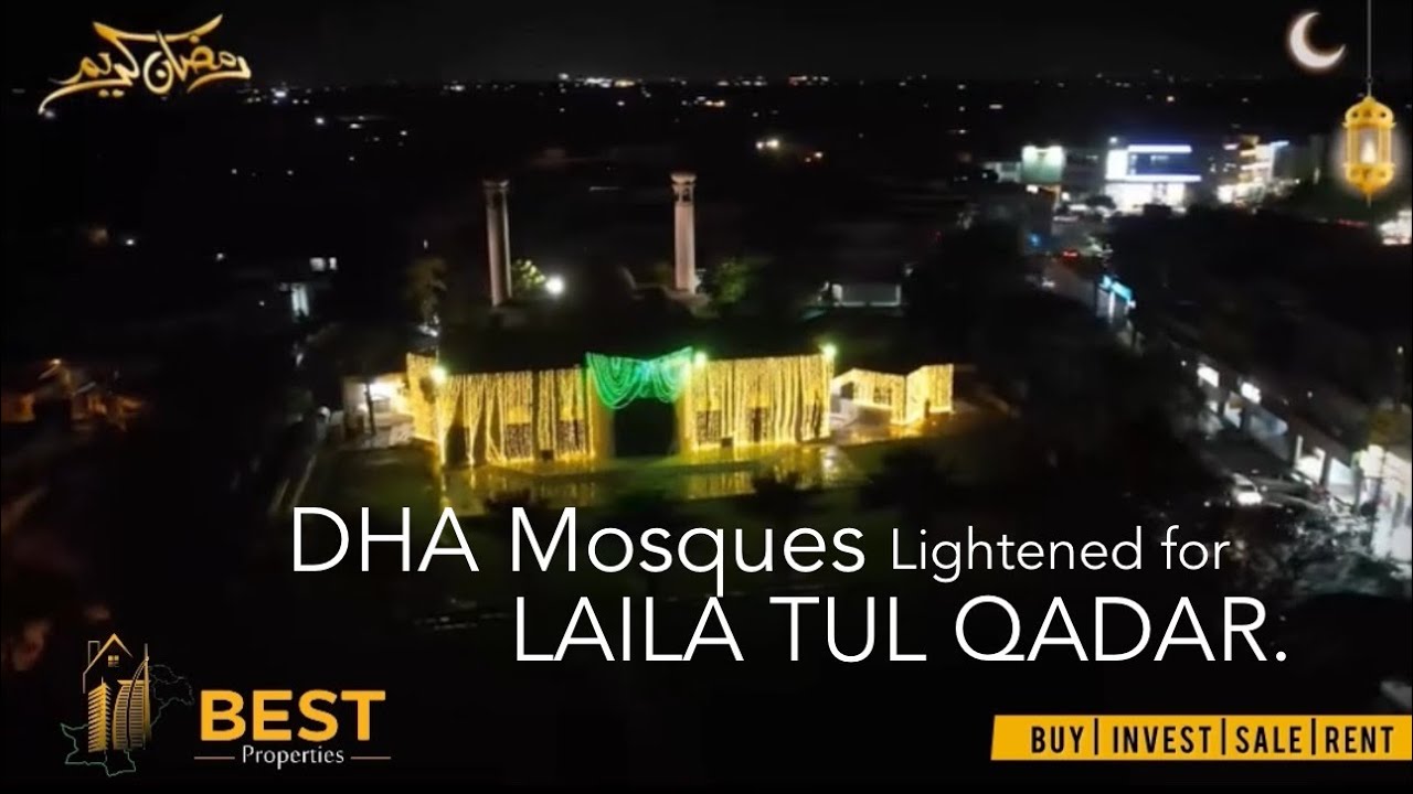 LAILA TUL QADAR Mosques Lightened Beautifully in DHA Lahore for SHAB E ...
