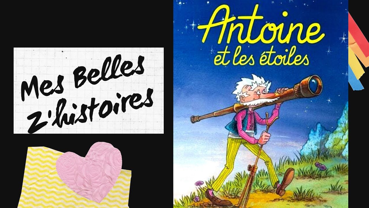 Histoire pour enfants- Antoine et les étoiles , Les 3 Chardons - YouTube