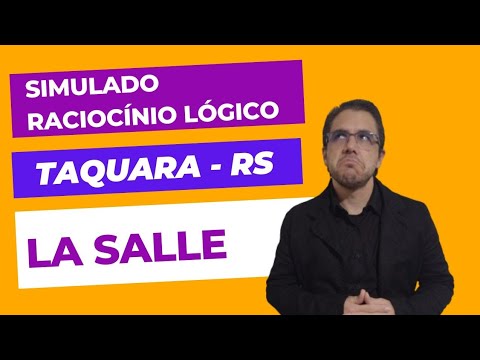 Questões Raciocínio lógico Taquara La Salle 2023 - YouTube