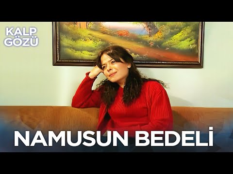 Namusun Bedeli - Kalp Gözü