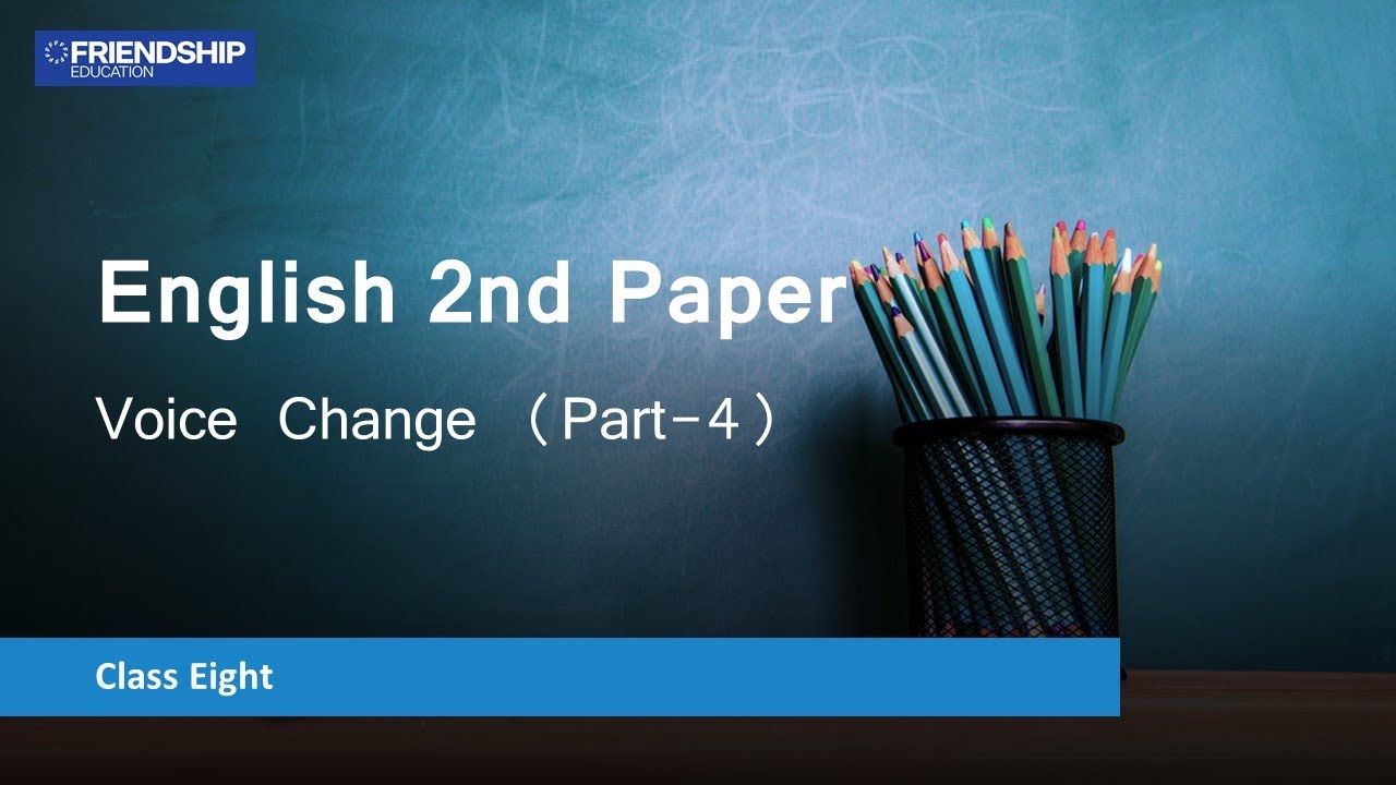 English 2nd Paper - Voice Change (Part-4) - Class Eight - YouTube