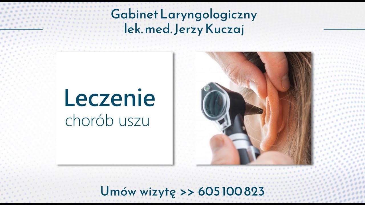 Choroby uszu Kraków Gabinet Laryngologiczny - YouTube