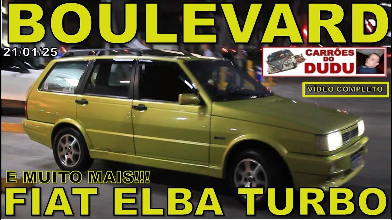 FIAT ELBA TURBO E MUITO MAIS SHOPPING BOULEVARD 21/01/25 VIDEO COMPLETO CTBA BR DUDU CARRÕES ...