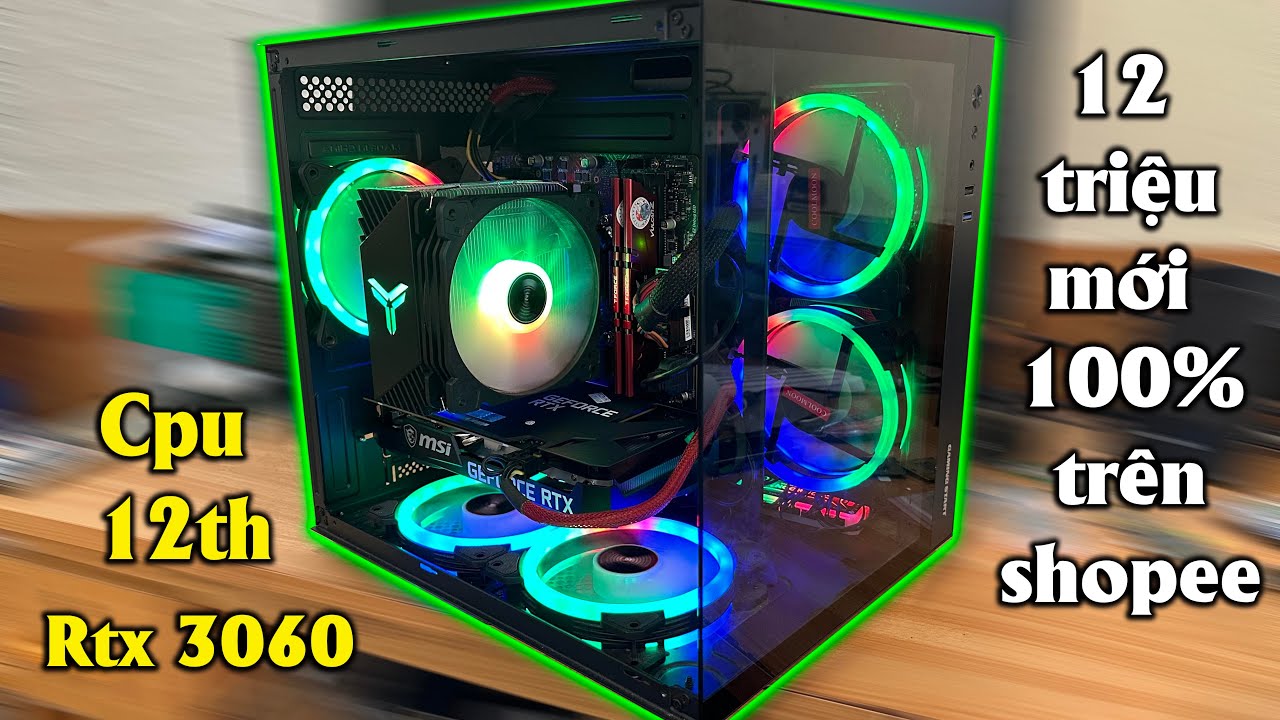 Pc gaming 12 củ mới 100% đỉnh nhất trên shopee - YouTube